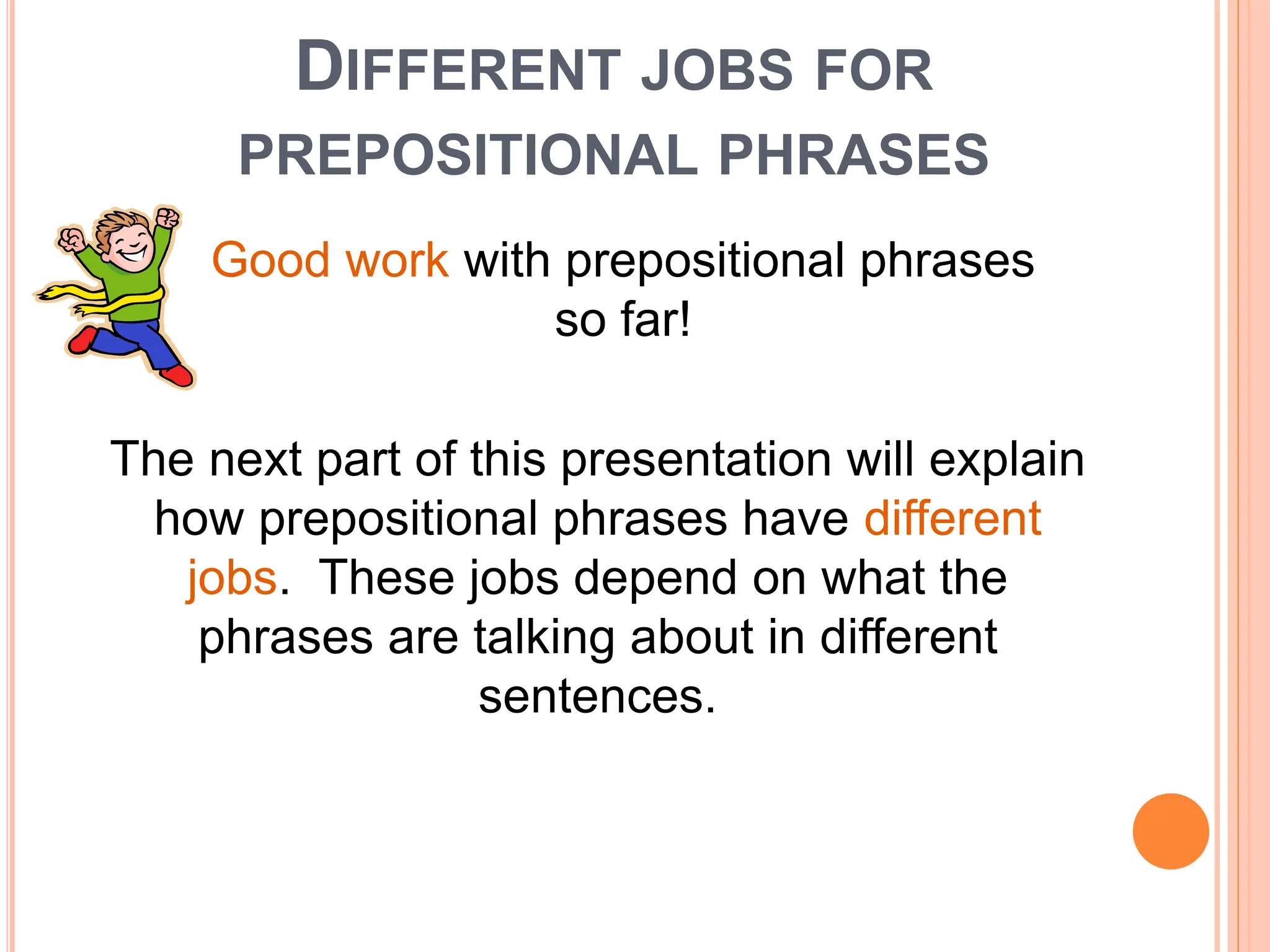 prrrepositionsandprepositionalphrasesskillshintsandpractice.ppt