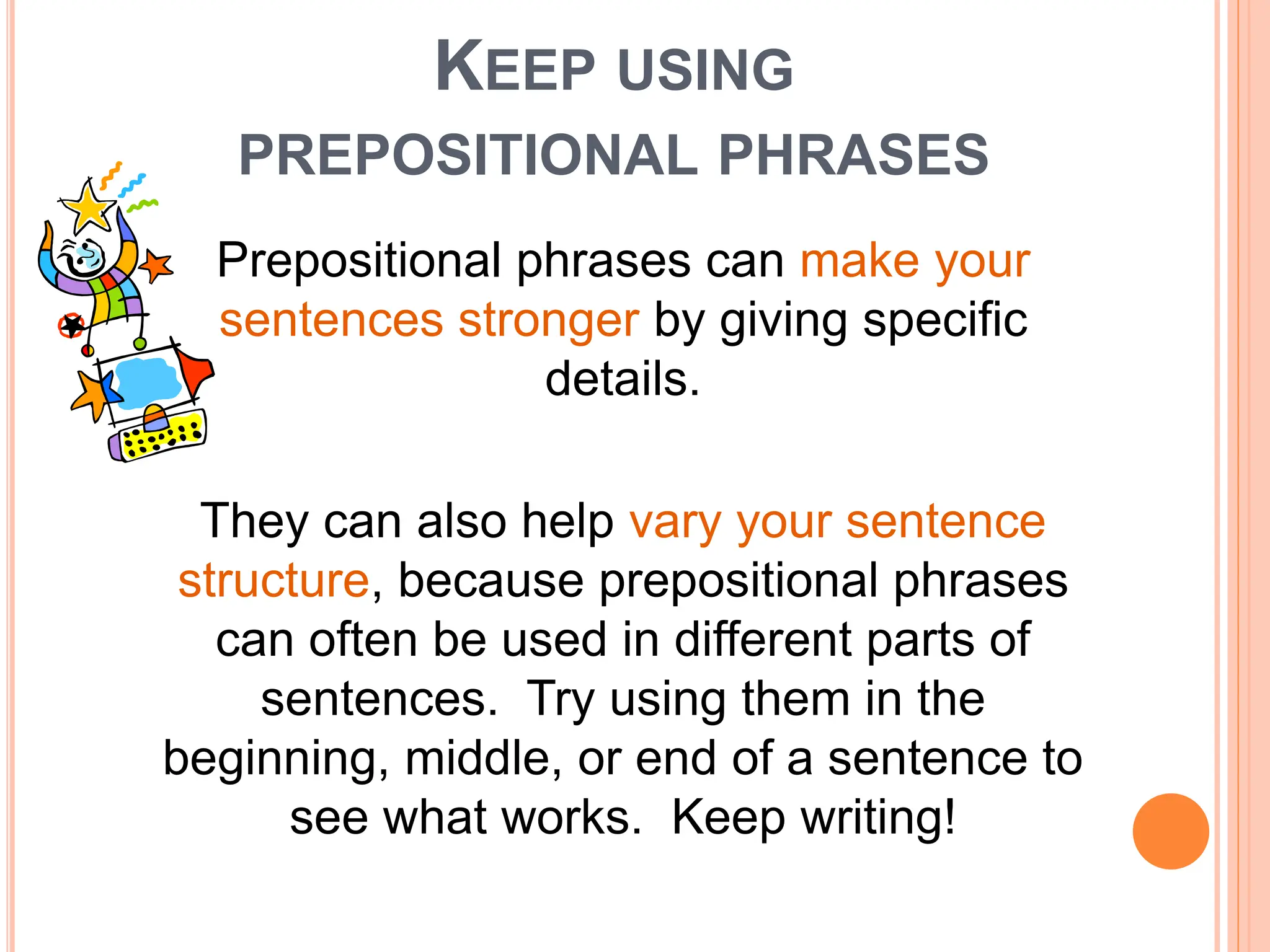prrrepositionsandprepositionalphrasesskillshintsandpractice.ppt