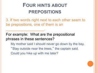 prrrepositionsandprepositionalphrasesskillshintsandpractice.ppt