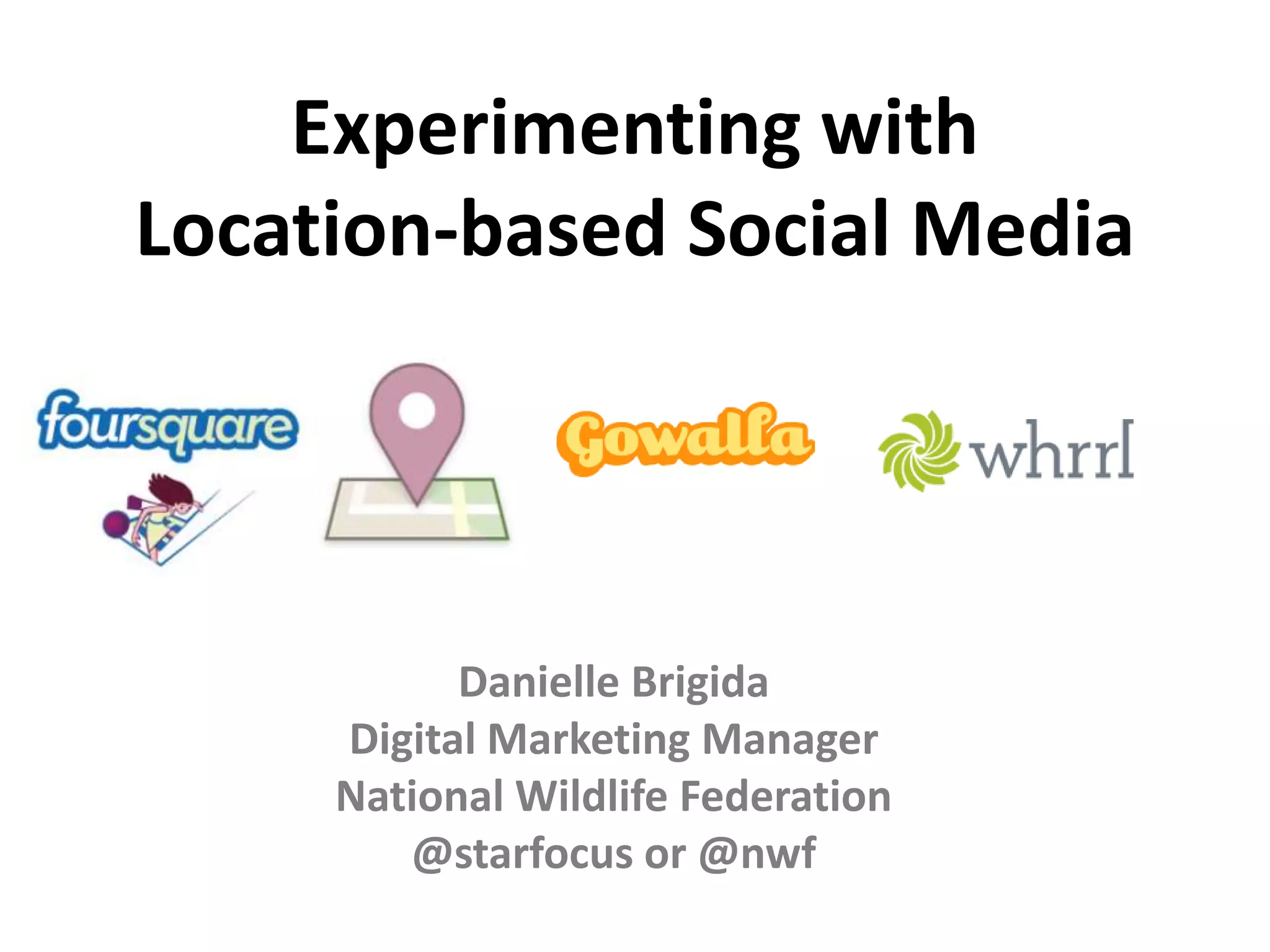 Experimenting with Location-based Social Media | PPTX