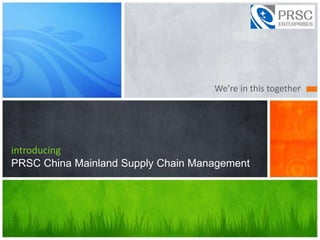 PRSC china sourcing channel supply chain management | PPT