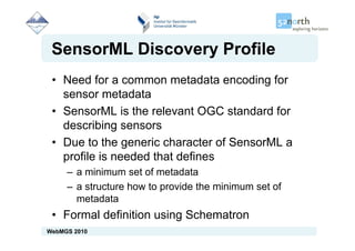 Jirka - Integrating the ogc sensor web enablement framework into the ogc catalogue | PDF