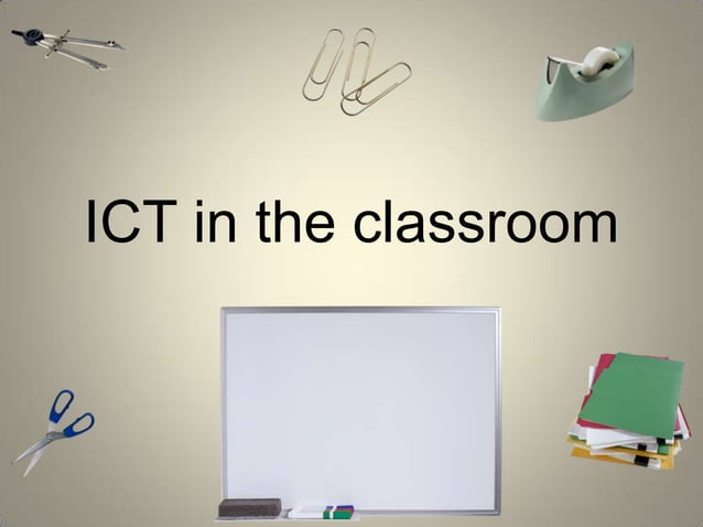 ICT in the classroom | PPT