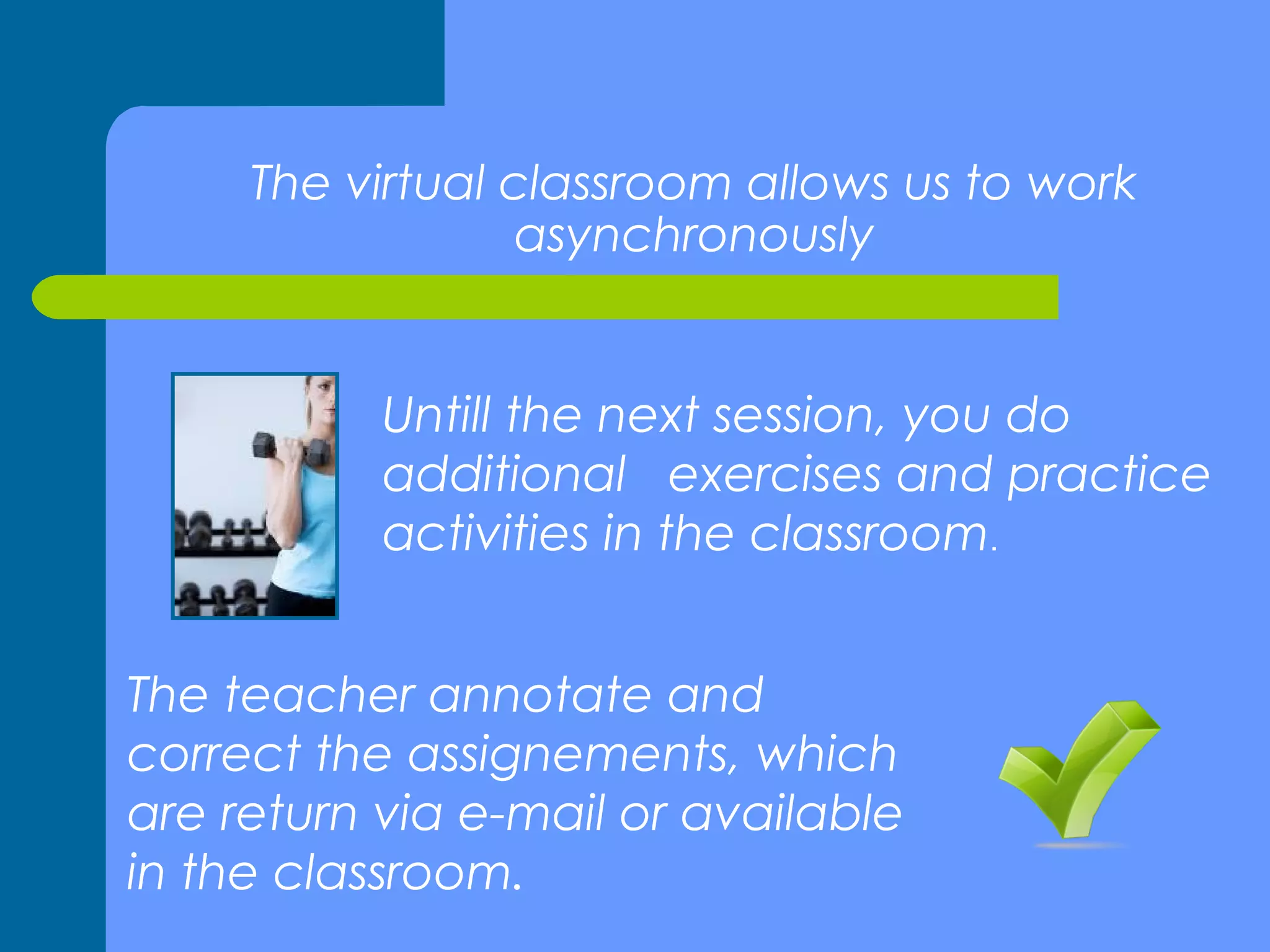 How does the lessons take place? | PPT