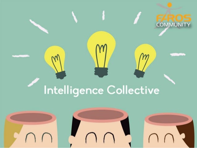 Intelligence Collective Intelligence Collective