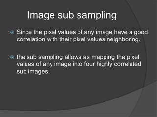 A blind dual color images watermarking based on IWT and sub-sampling | PPTX
