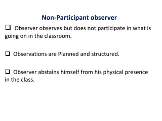 classroom observation and type of observers | PPTX