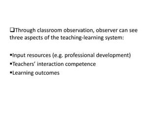 classroom observation and type of observers | PPTX