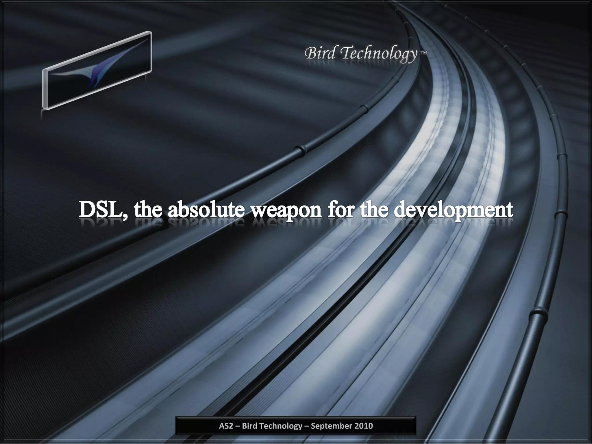 DSL, the absolute weapon for the development | PPT