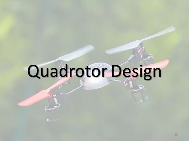 Design and Implementation of a Quadrotor Helicopter | PPTX
