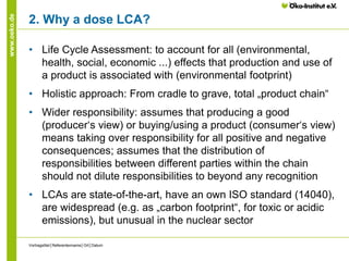 Dose-LCA for nuclear and wind energy electricity production | PPT