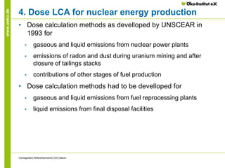 Dose-LCA for nuclear and wind energy electricity production | PPT