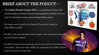 Prsentation of marketing on IPL match | PPTX