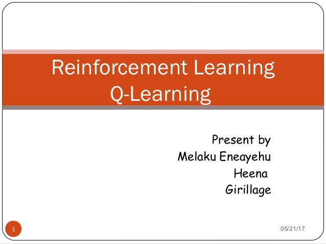 Reinforcement Learning Q-Learning Reinforcement Learning Q-Learning