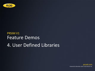 PRSIM Presentation PSCAD V15Presentation.pdf
