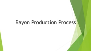 RAYON PROCESSING | PPTX