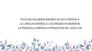 "Los topónimos de origen Árabe y su influencia en los PRÉSTAMOS ...