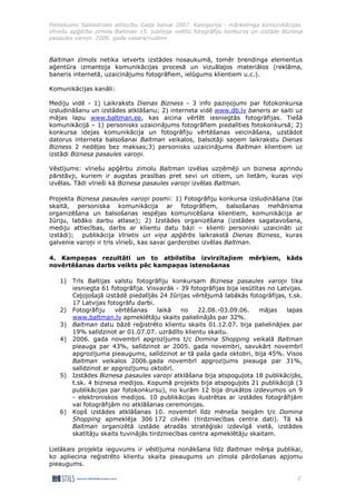 Integrated Marketing Communications 2007 / 2nd Place / Fotogrāfiju konkurss un izstāde „Biznesa ...