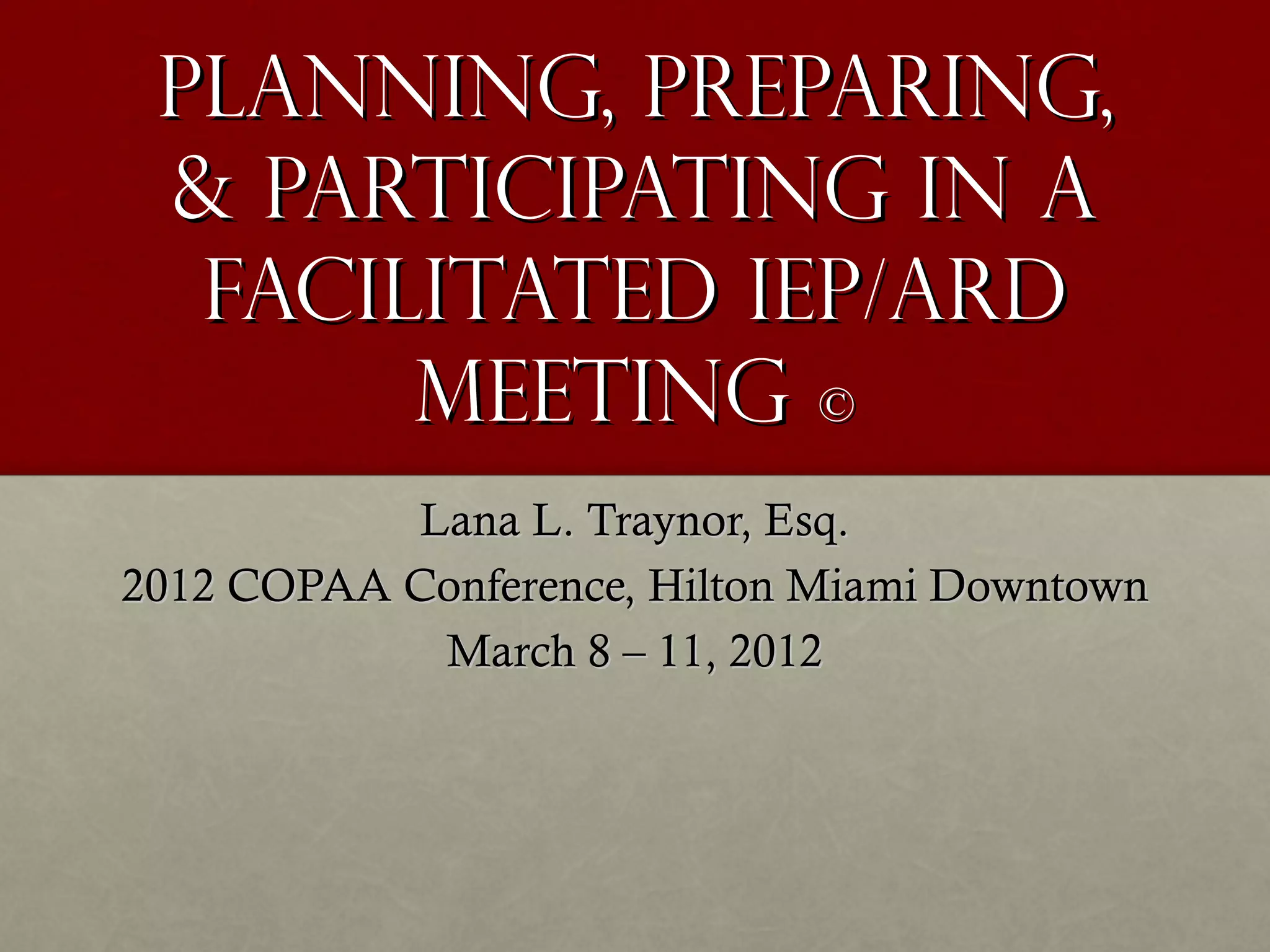 Planning, Preparing, and Participating in a Facilitated IEP/ARD Meeting ...