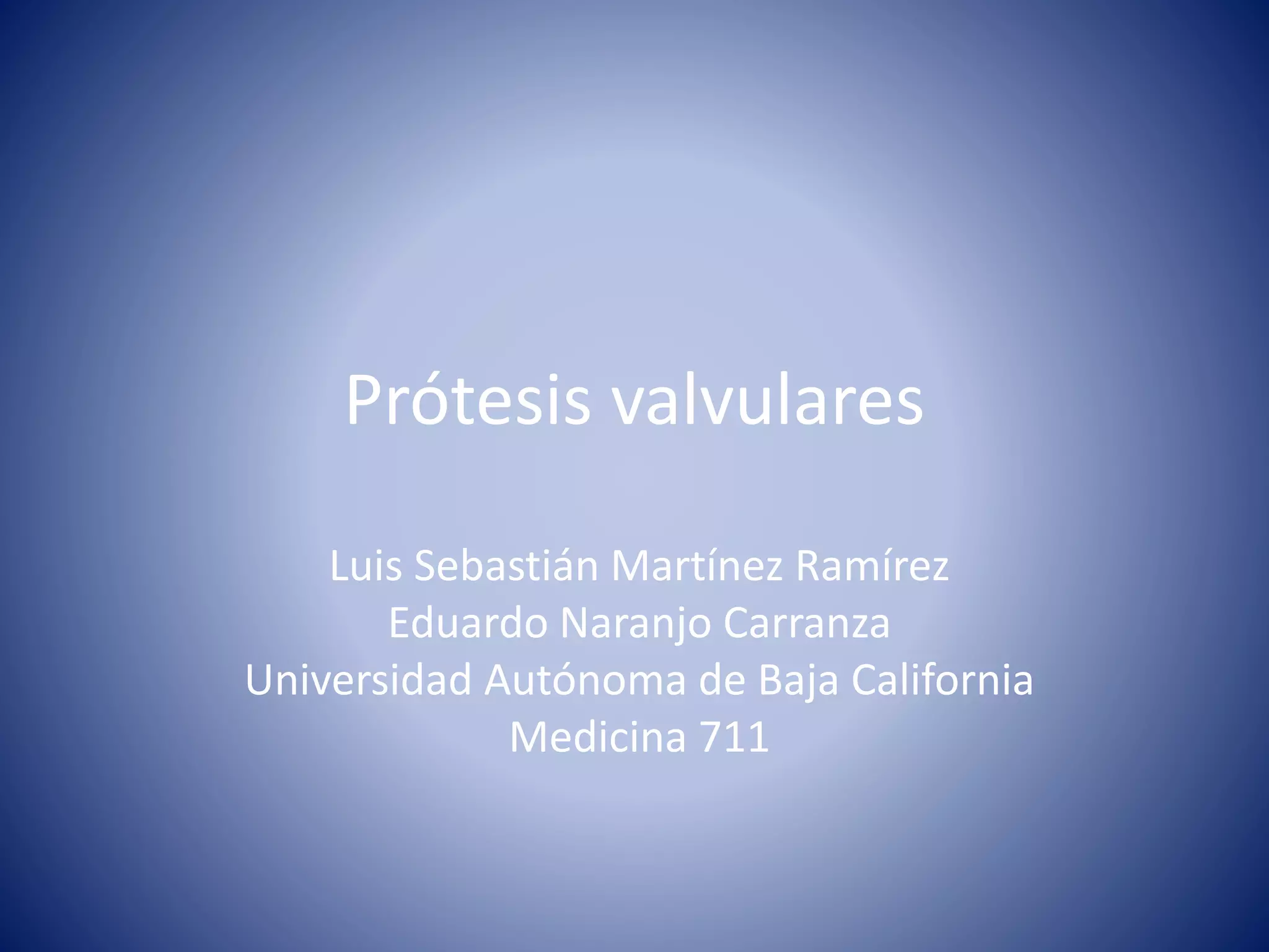 Prótesis valvulares | PPTX