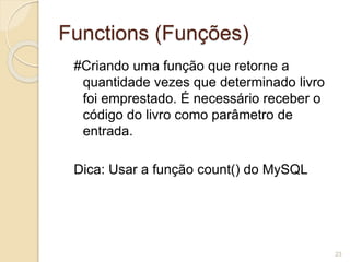 Prática de laboratório utilizando views, stored procedures e triggers | PPT
