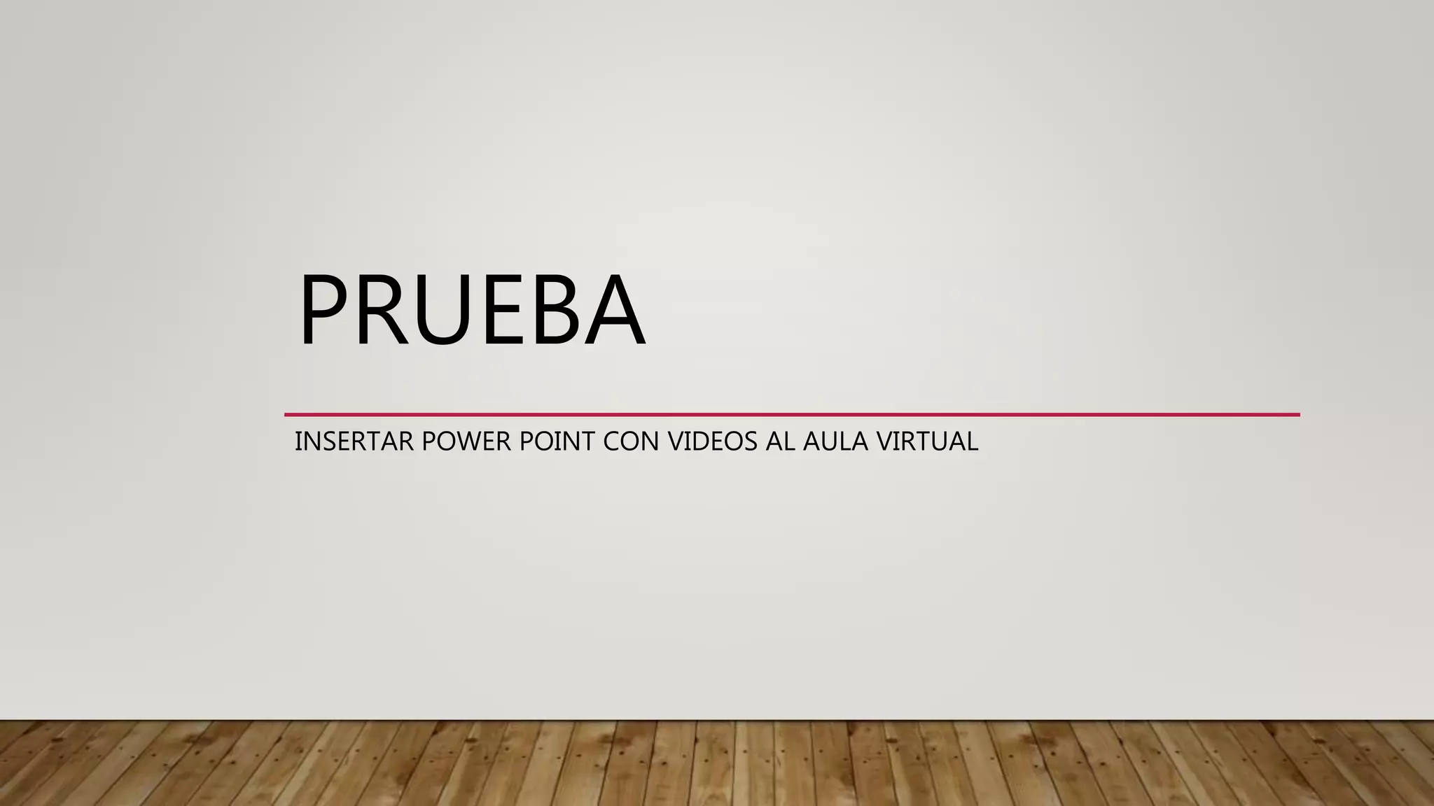 Prueba | PPTX