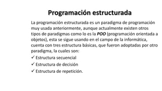 Programación estructurada y Herramientas estructurada | PPTX