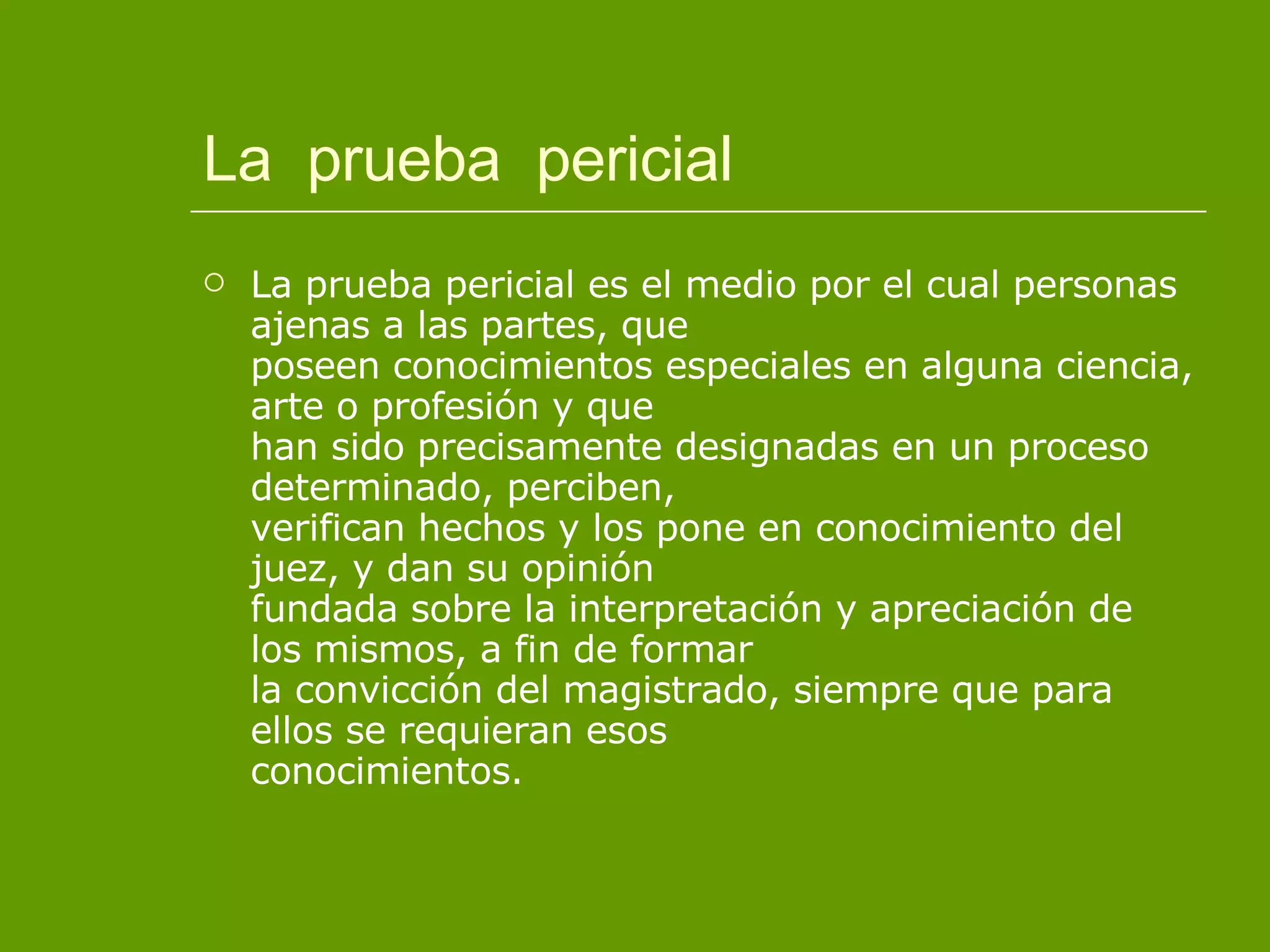 Prueba Pericial | PPT