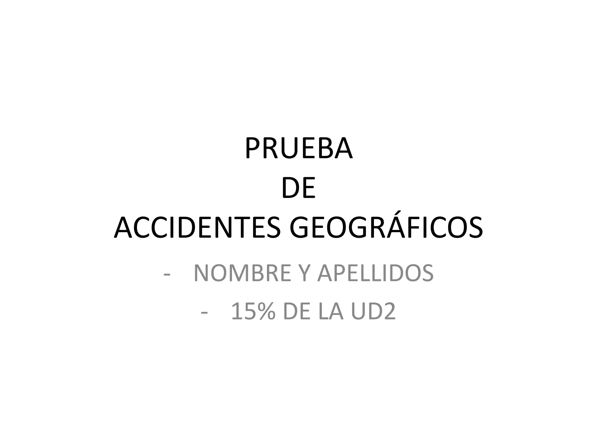 PRUEBA accidentes geográficos.pptx