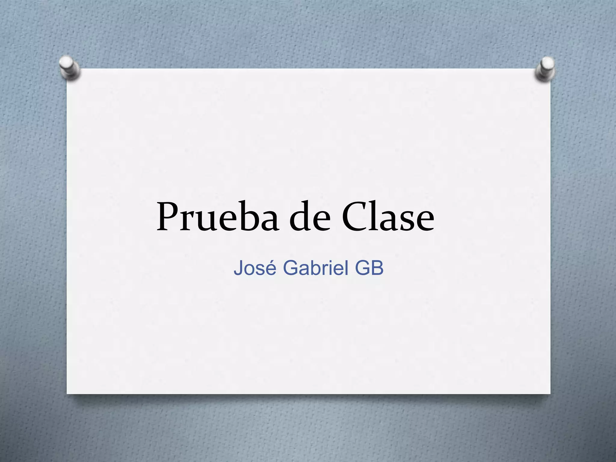 Prueba de clase | PPTX