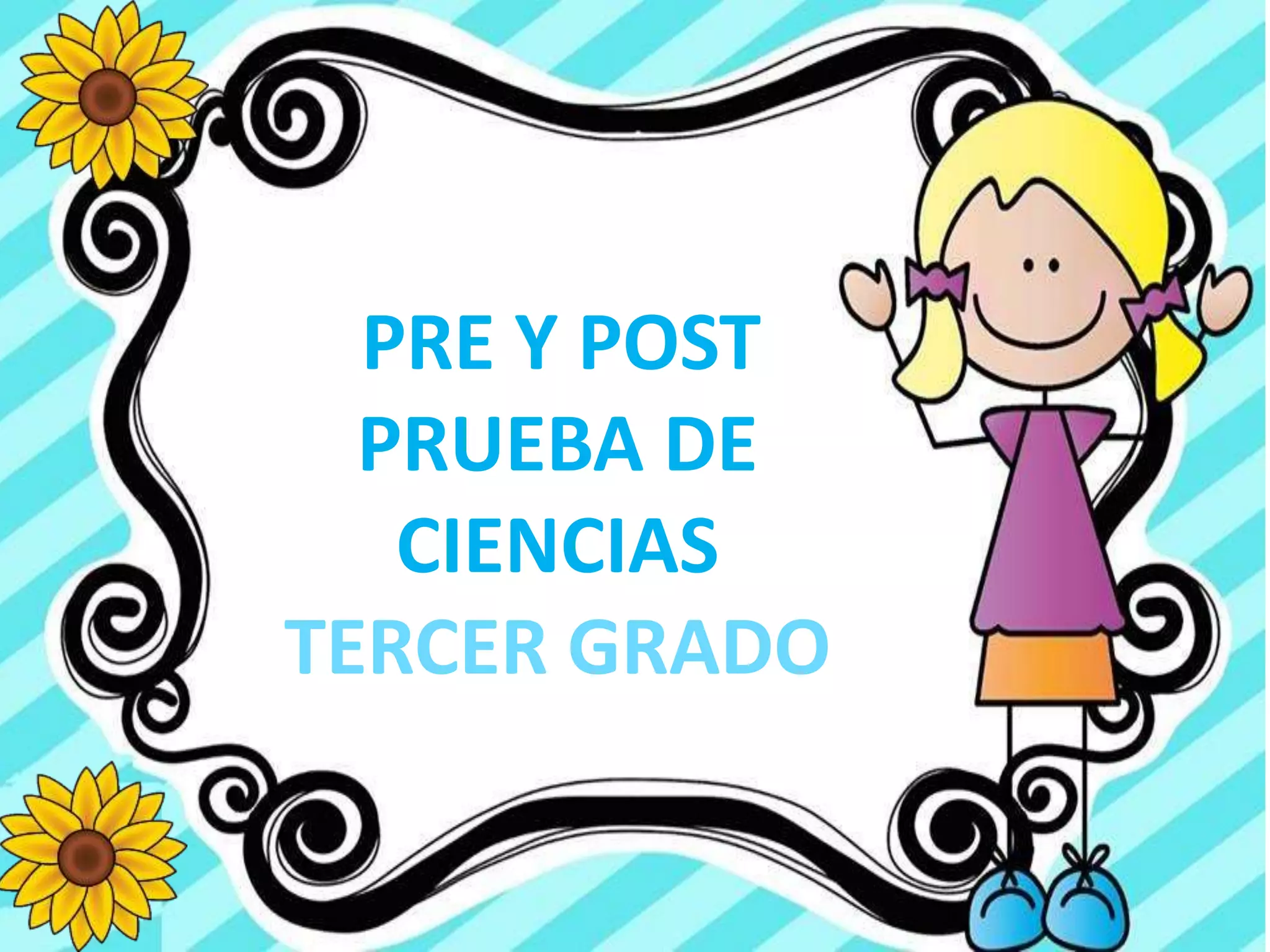 Pre y post prueba de ciencia 3ro | PPTX