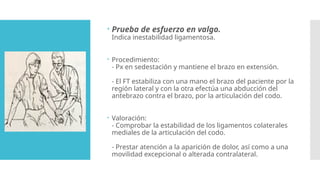 Pruebas ortopedicas de codo y su valoracion | PPTX