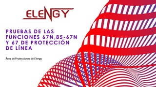 Pruebas de las funciones67N y 67 de protección.pdf
