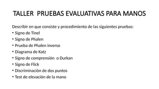 Pruebas Evaluativas para Mano y Miembros Superiores en (2).pptx
