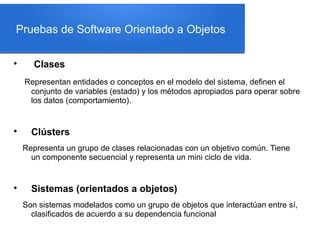 Prueba software orientado a objetos | PPT | Computer Software and Applications | Computing