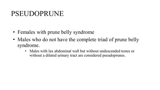 A ppt about the Prune Belly Syndrome.pptx