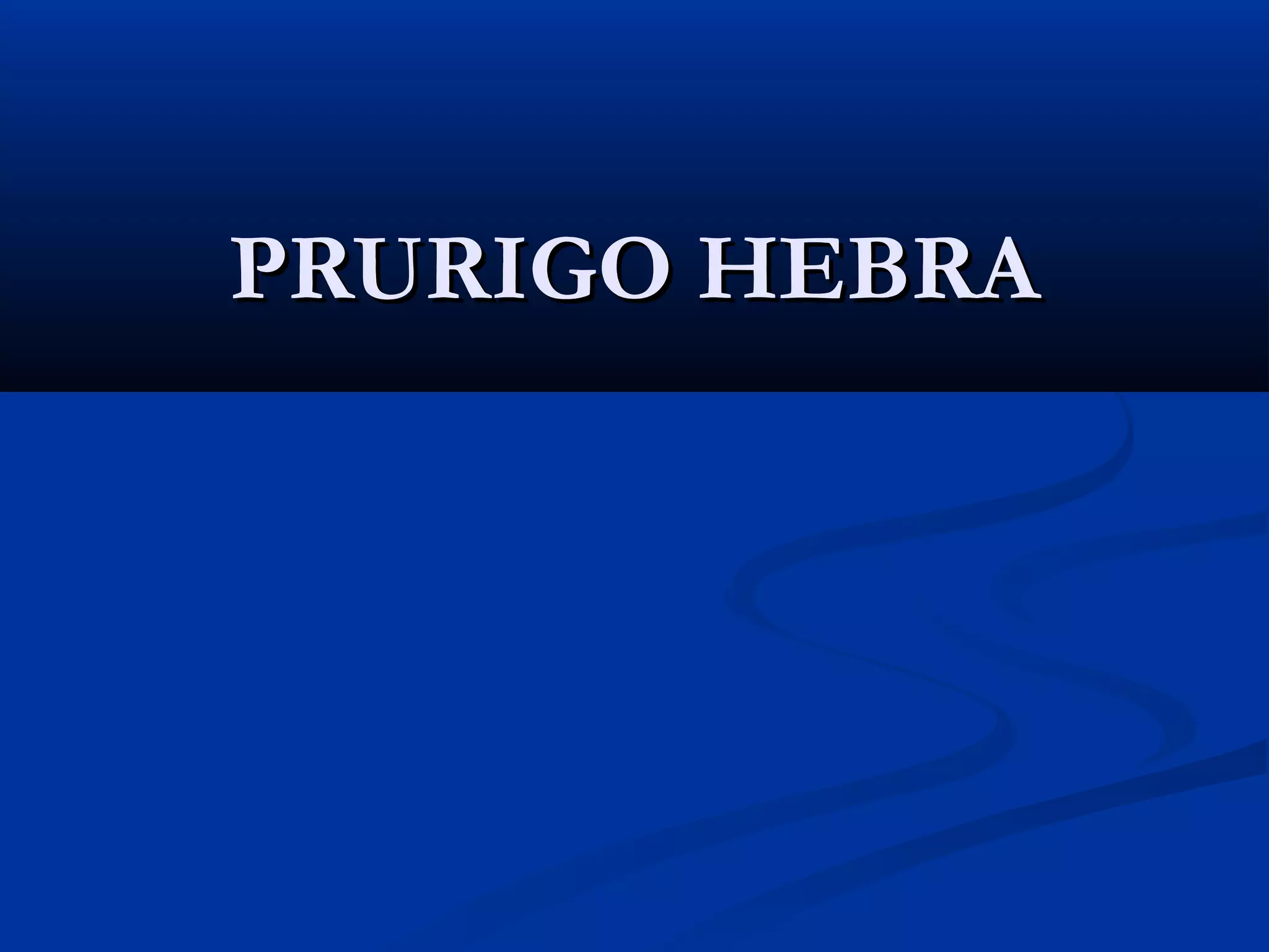 Prurigo hebra | PPT