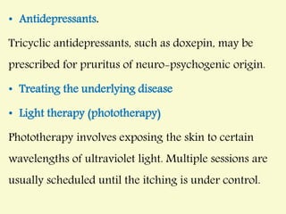 Pruritis or itching | PPTX