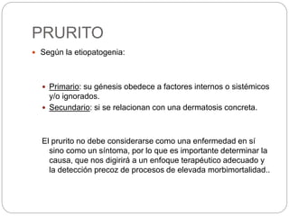Prurito en urgencias | PPTX