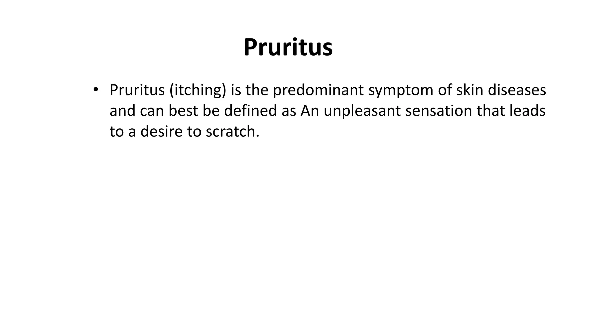 Pruritus and its mechanism | PPTX