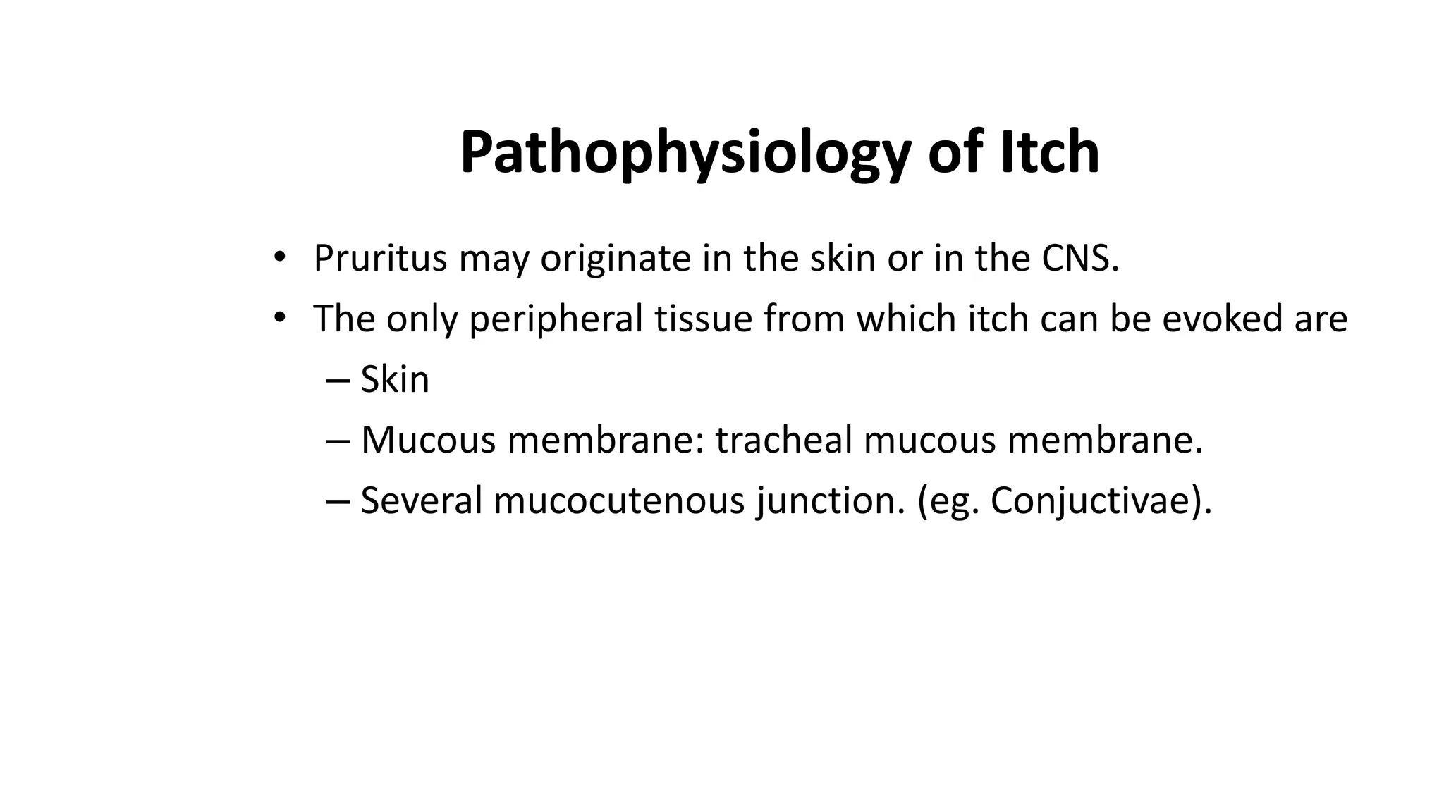 Pruritus and its mechanism | PPTX
