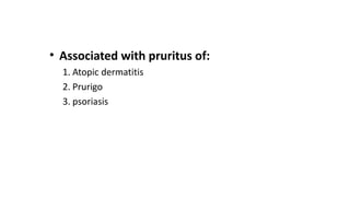 Pruritus and its mechanism | PPTX