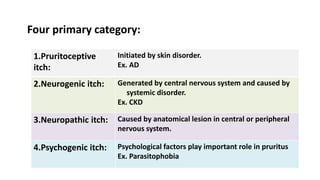 Pruritus and neurocutaneous dermatoses | PPTX