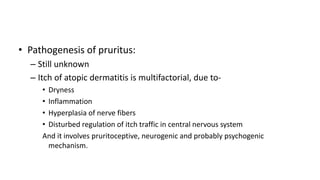 Pruritus and neurocutaneous dermatoses | PPTX