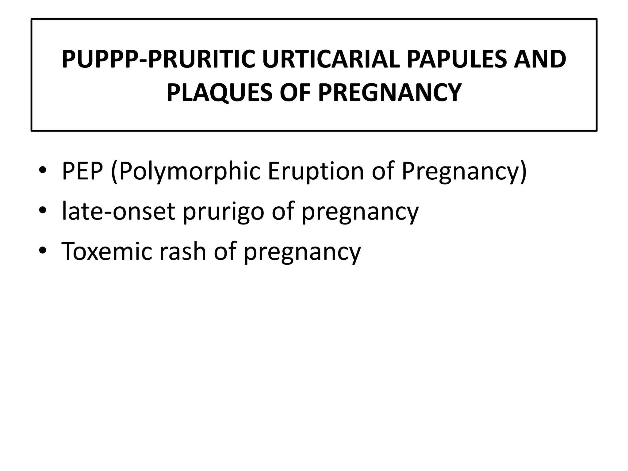 Pruritus of pregnancy | PPTX