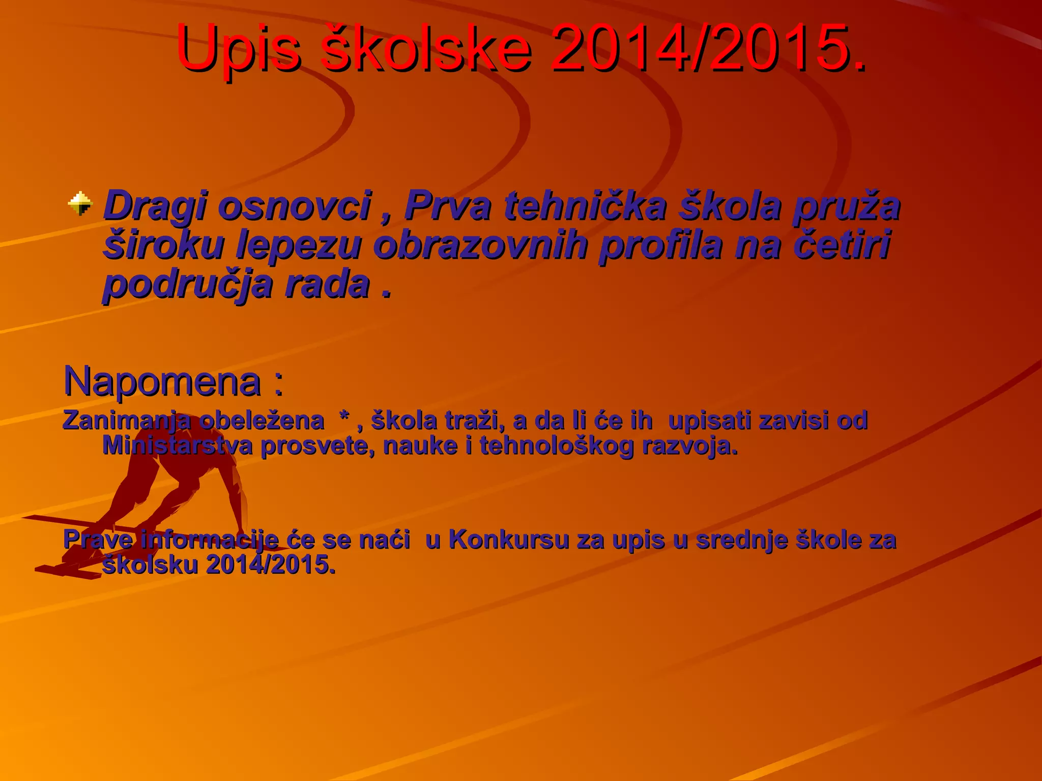 Prva tehnicka skola_2014_2015_upis | PPT