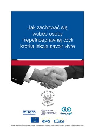 Jak zachowywać się wobec osoby niepełnosprawnej - czyli krótka lekcja ...