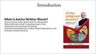 atma nirbhar bharat that explores various parts of india | PPTX