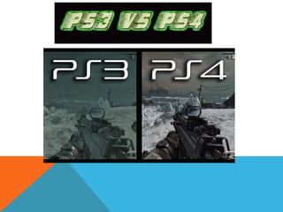 Ps3 vs ps4 | PPT