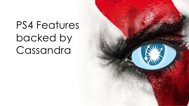 Cassandra Summit 2014 Launching Playstation 4 With Apache Cassandra